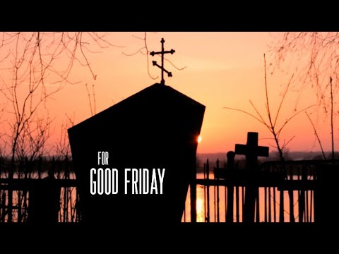 Documentário In Christ Crucified: A Good Friday — Trinity Church ...