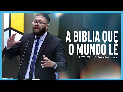 A Bíblia que o mundo lê - Tito 2:1-10 | Rev. Allison Kayter - Sermões ...